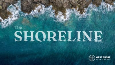 The Shoreline | West Shore Free Church